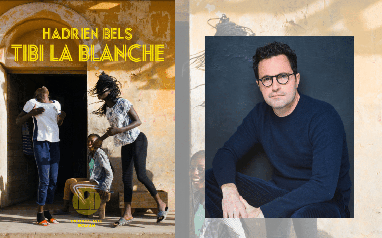 Tibi la blanche : l’adolescence au Sénégal racontée par Hadrien Bels
